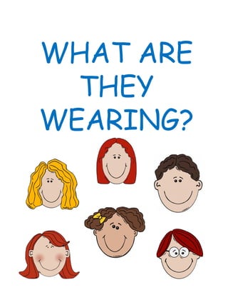 What are they wearing | PPT