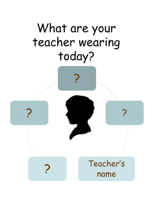 What are they wearing | PPT