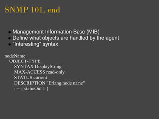 Looking under the covers: Using SNMP to peek inside Erlang | PDF