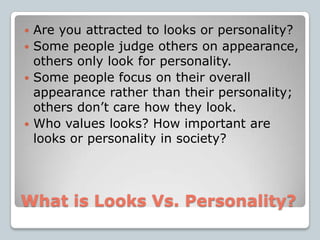 Looks vs personality me | PPTX