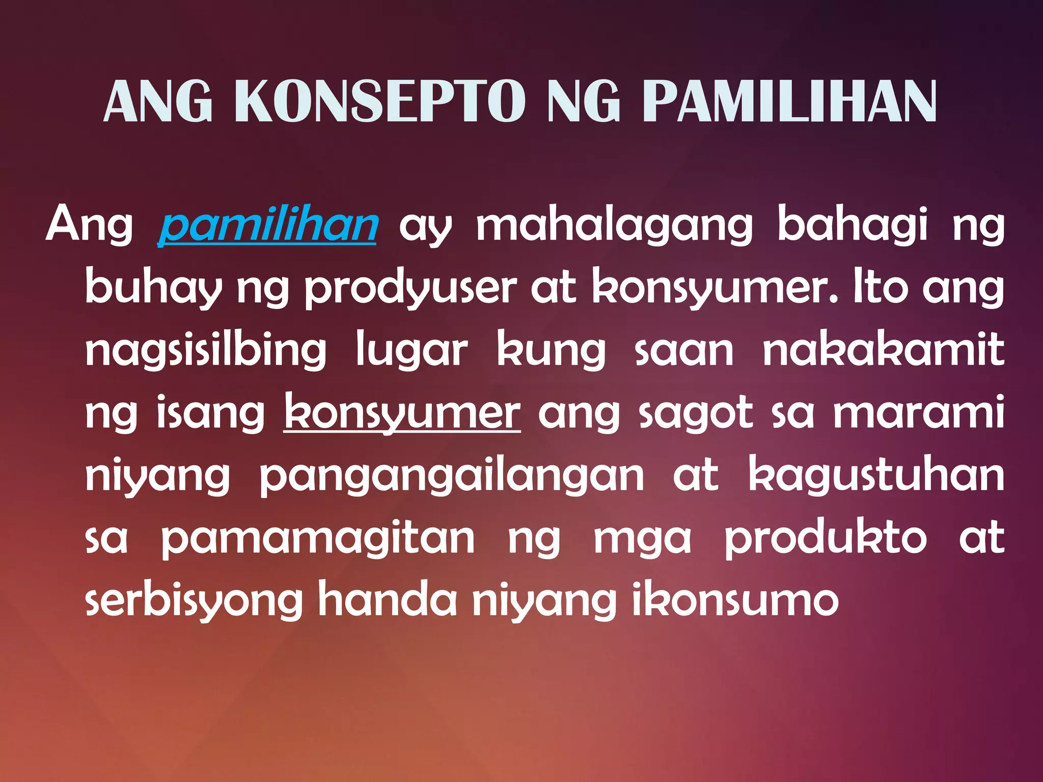ANG PAMILIHAN AT ANG ESTRUKTURA NITO | PPT