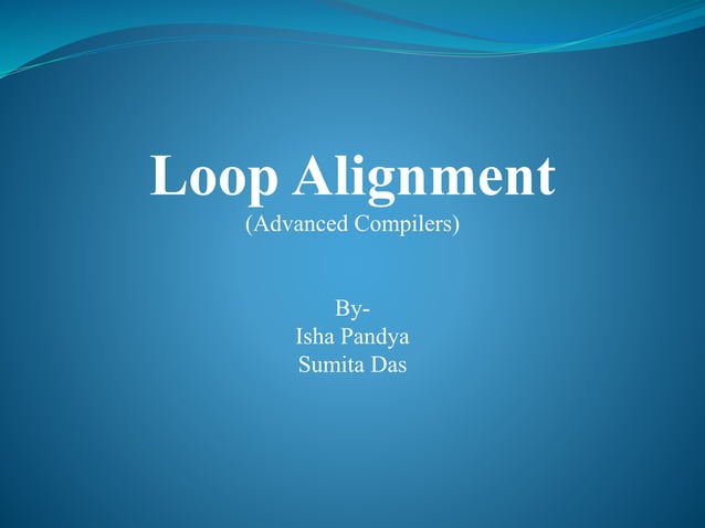 Loop alignment | PPT
