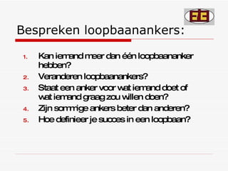 Loopbaanankers | PPT