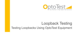 Loopback testing | PDF