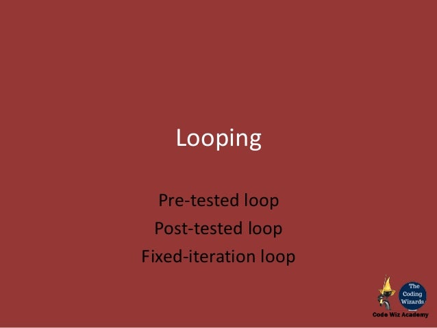 Looping