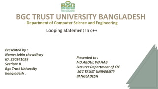 LOOPING_STATEMENT c++ pptx from bgctub university | PPT