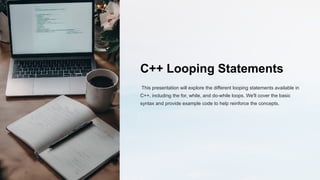 LOOPING_STATEMENT c++ pptx from bgctub university | PPT