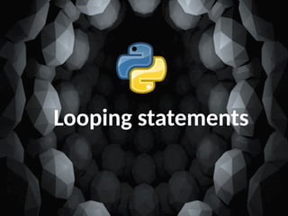 loopin gstatement in python using .pptx | Programming Languages | Computing