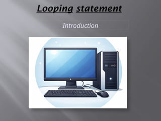 looping statement in C prajwal singh.pptx
