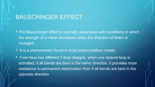 Loop mechanics by dr maryam ghazal in akhtar saeed dental college.pptx