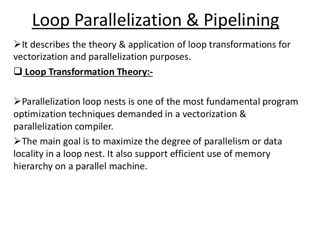 Loop Parallelization And Pipelining