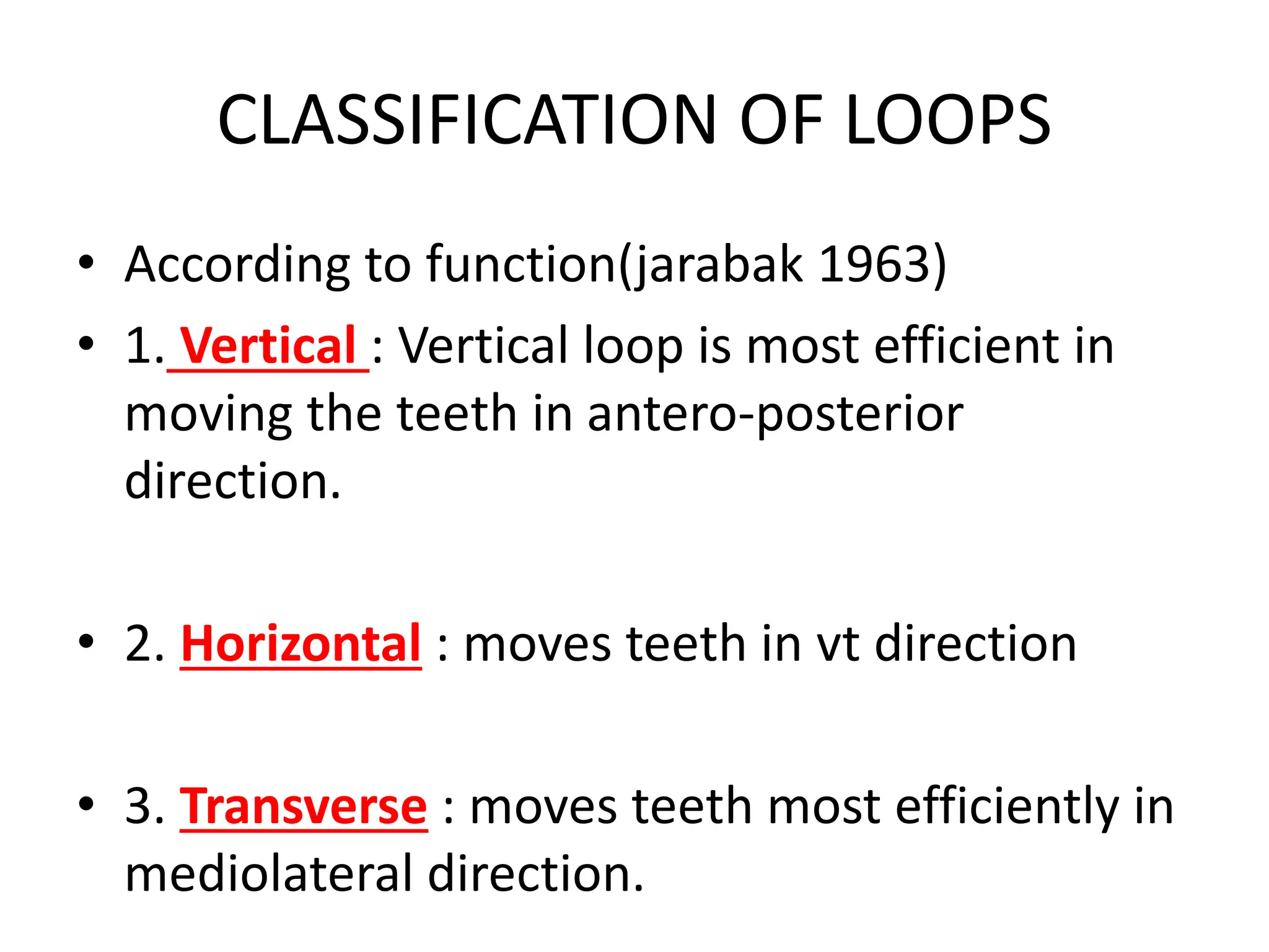Loops In Orthodontics T Loop Bull Loop Vertical Loop Mushroom Loop Stop Loop Pptx Dental