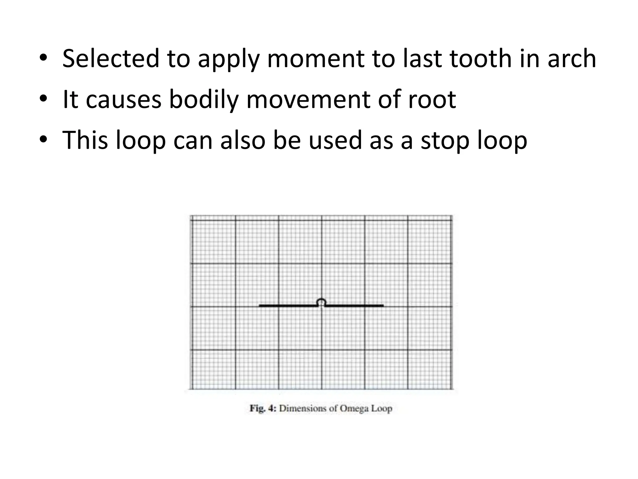 Loops In Orthodontics T Loop Bull Loop Vertical Loop Mushroom Loop Stop Loop Pptx Dental