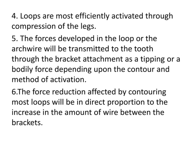 Loops In Orthodontics T Loop Bull Loop Vertical Loop Mushroom Loop Stop Loop Pptx Dental