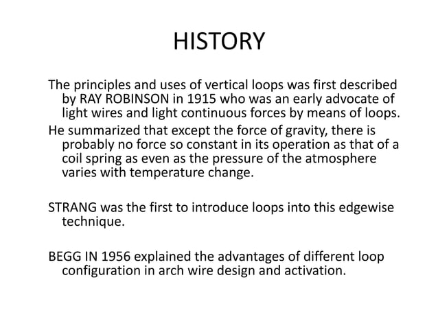 LOOPS in orthodontics t loop bull loop vertical loop mushroom loop stop ...