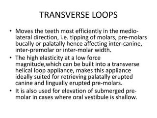LOOPS in orthodontics t loop bull loop vertical loop mushroom loop stop loop | PPTX | Dental ...