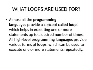 LOOPS.pptx Loops in programming language | PPT