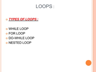 Loops in c | PPTX | Programming Languages | Computing