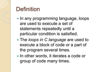 Loops in c language | PPT