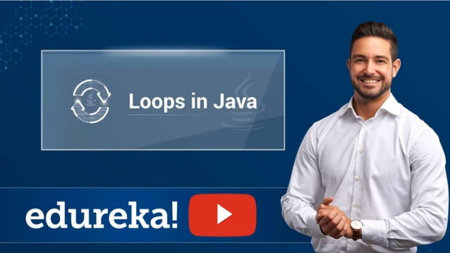 Introduction to Loops in Java | For, While, Do While, Infinite Loops | Edureka | PDF