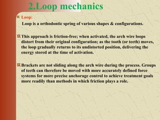 Loops in orthodontics and its uses [Autosaved]..ppt