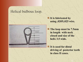Loops in orthodontics and its uses [Autosaved]..ppt