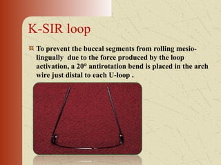 Loops in orthodontics and its uses [Autosaved]..ppt