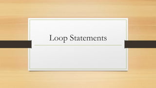 Loop Statements TanCollege Programming course.pptx