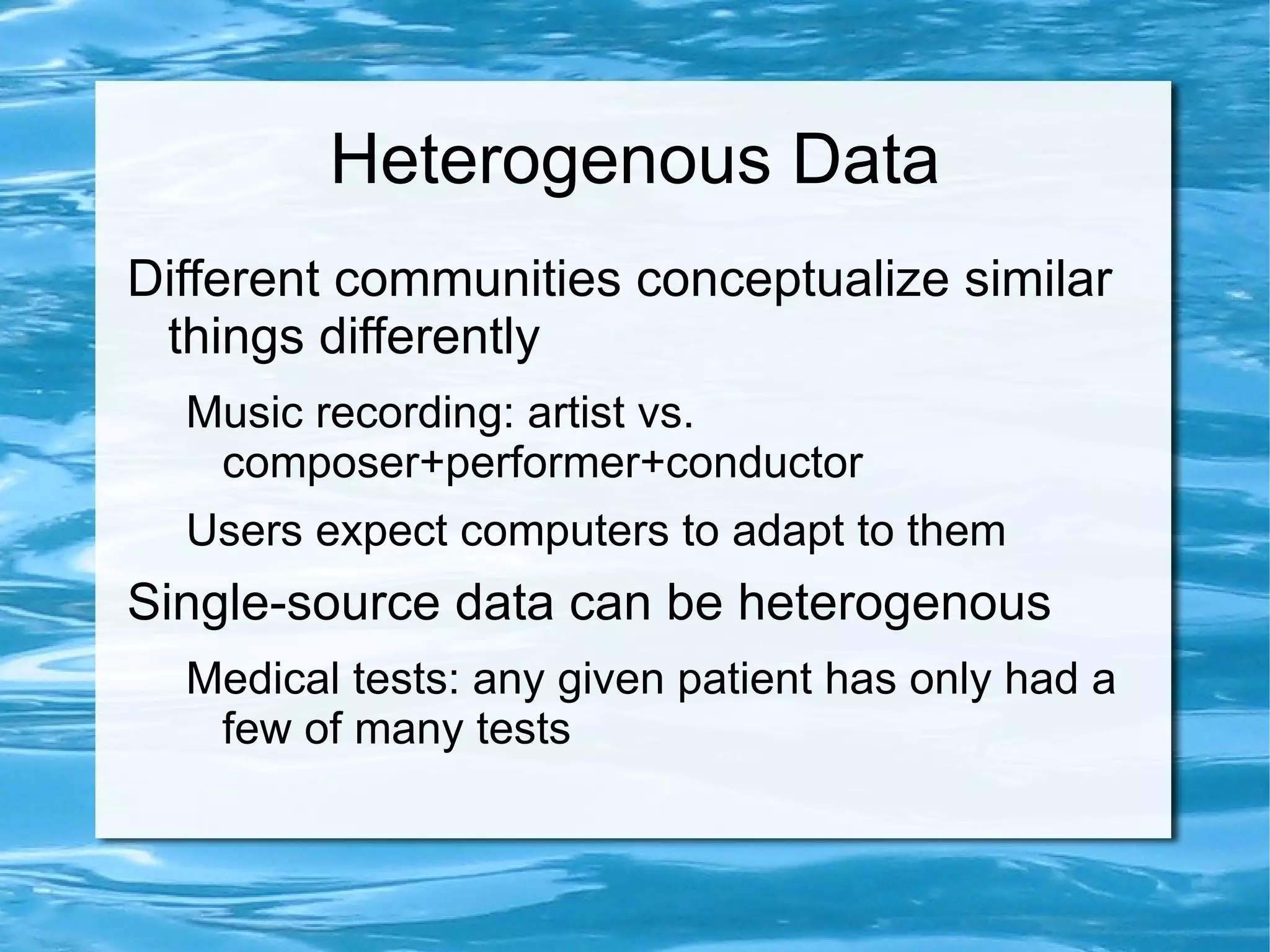 Loose-Schema Databases and Heterogenous Data | ODP