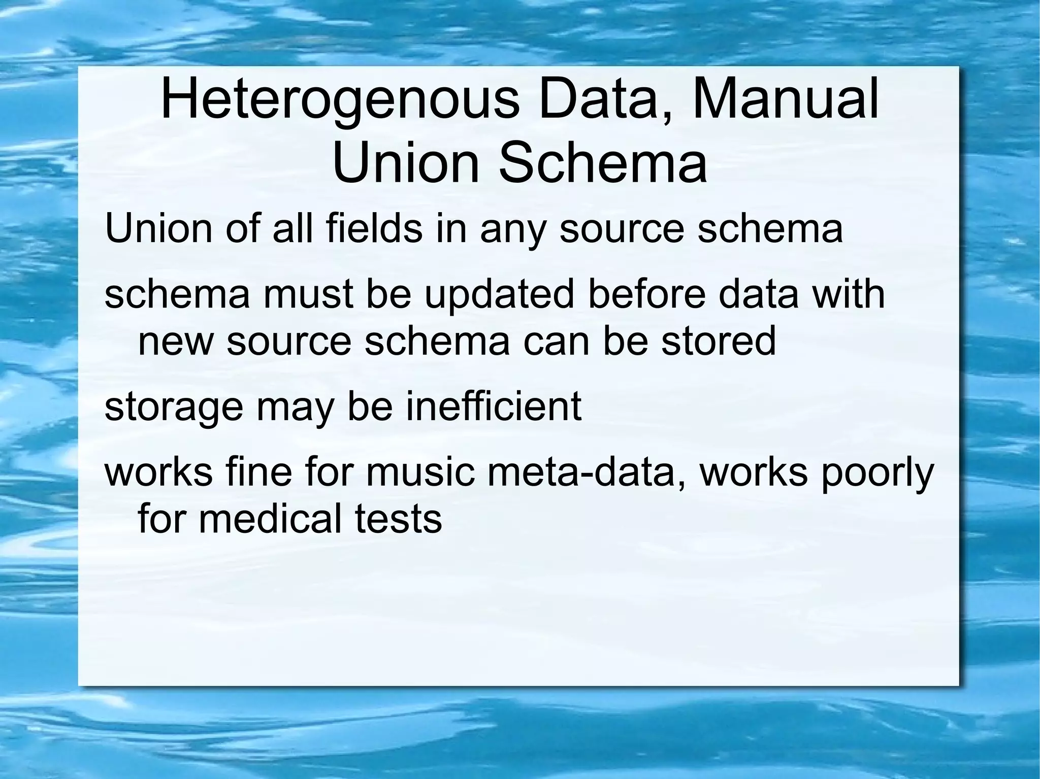 Loose-Schema Databases and Heterogenous Data | ODP