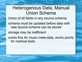 Loose-Schema Databases and Heterogenous Data | ODP