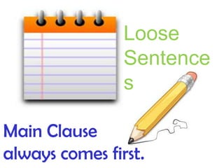 Loose and Periodic sentences | PPTX