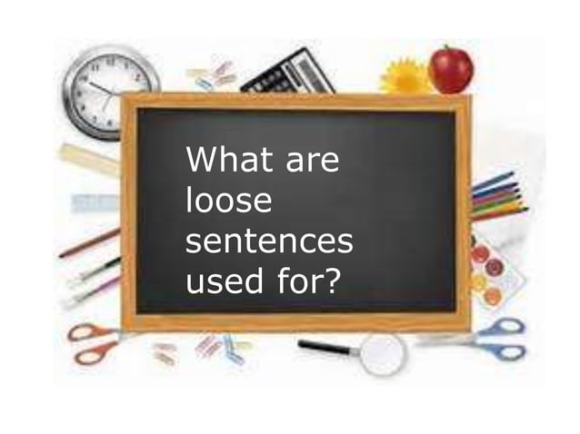 Loose and periodic sentences | PPT