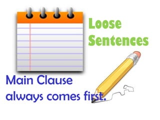 Loose and periodic sentences | PPT