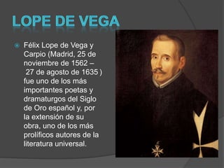 Lope de vega | PPTX