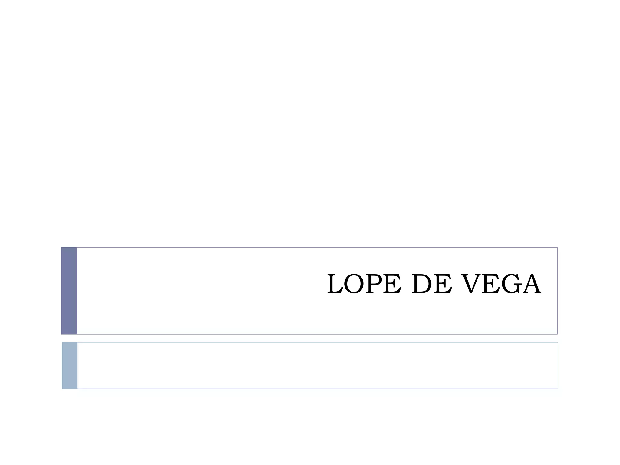 Lope De Vega | PPTX
