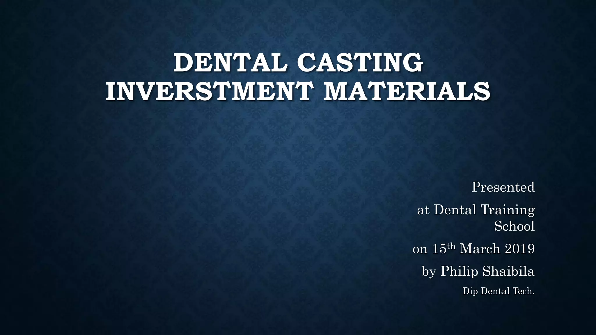 Dental casting investment materials | PPTX