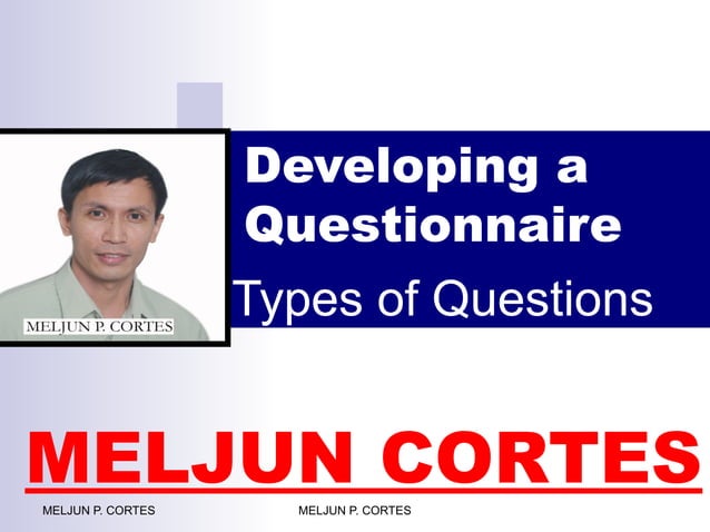 Meljun Cortes Research Lecturesdevelopingquestionnaire Ppt 