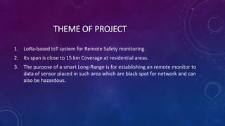 LoRa-based IOT system for Remote Safety monitoring (1).pptx