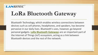 Lansitec LoRa Bluetooth Gateways: Introduction | PDF