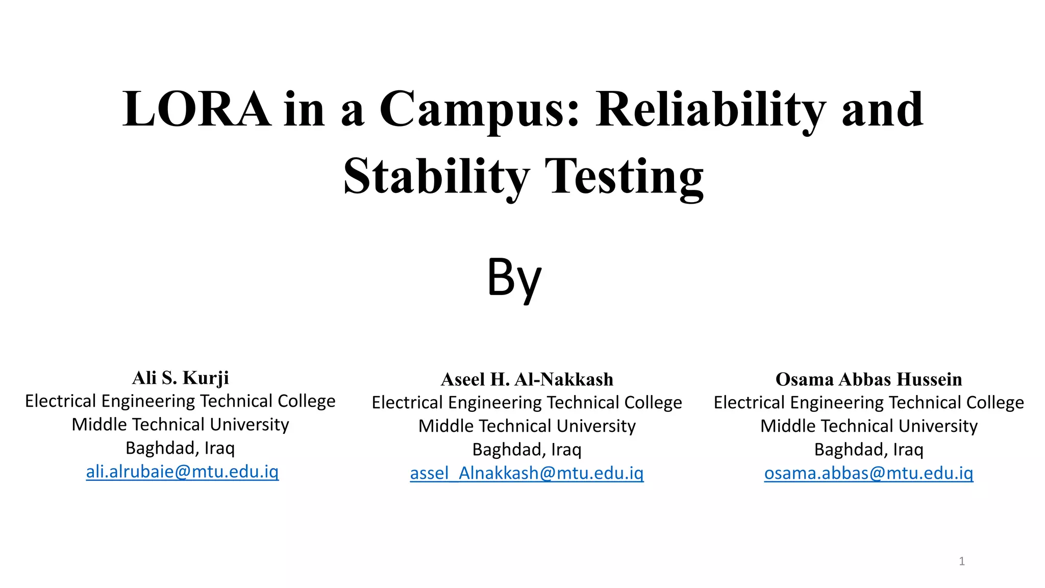 LORA in a Campus Reliability and Stability Testing.pptx | Computer ...