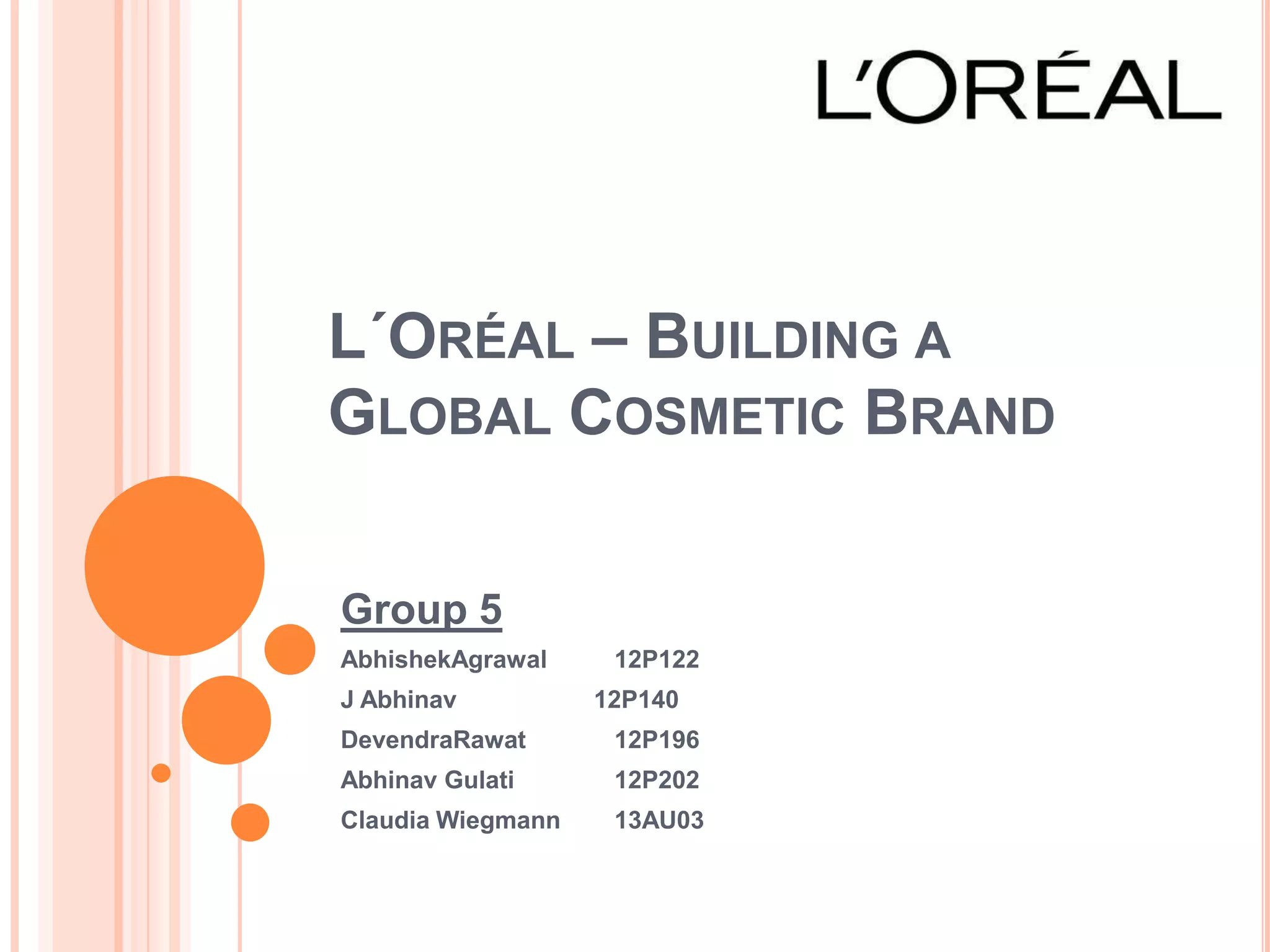 L´oréal building a global cosmetic brand (1) | PPTX | Advertising ...