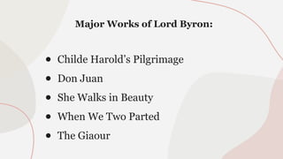 George Gordon Byron: his life and works ppt | PPTX
