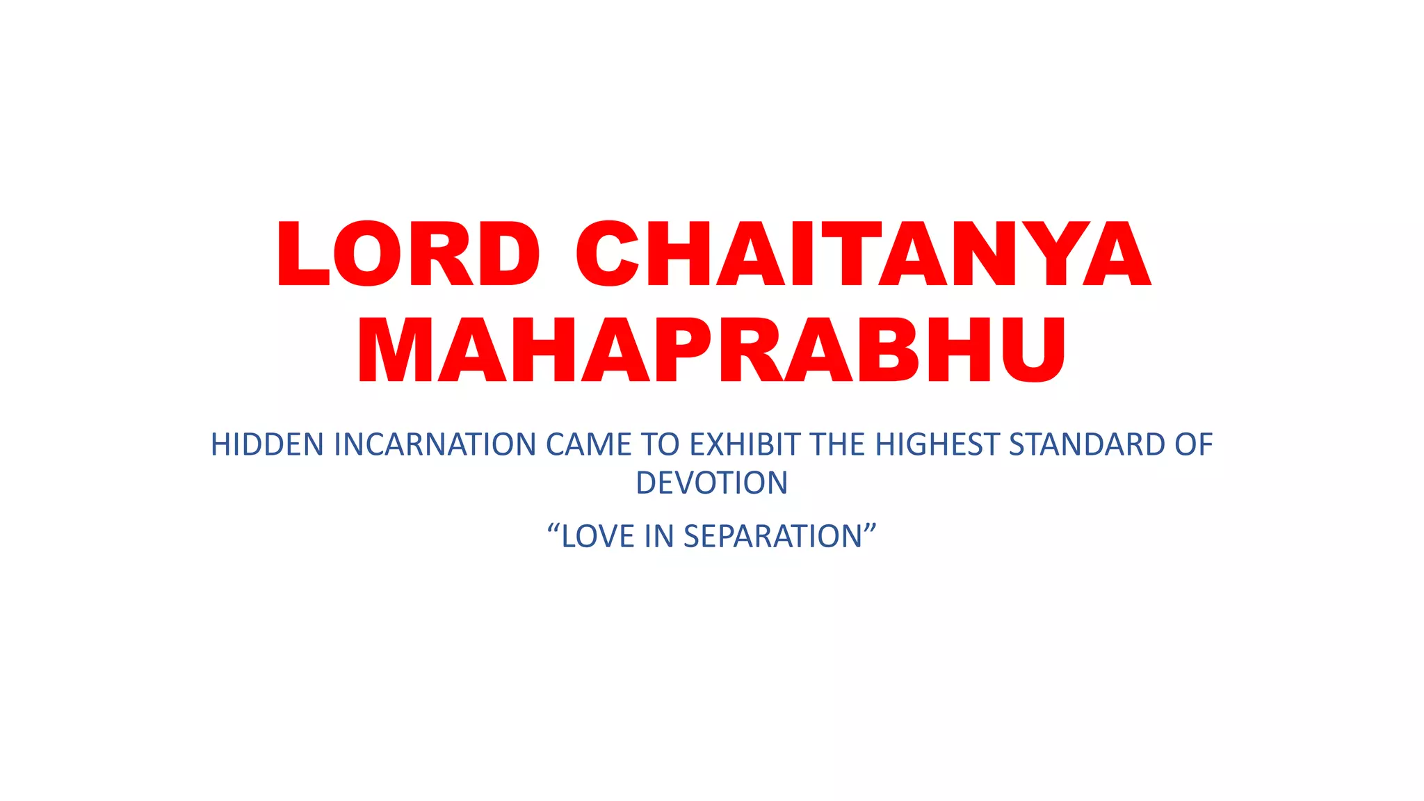 LORD CHAITANYA MAHAPRABHU.pptx