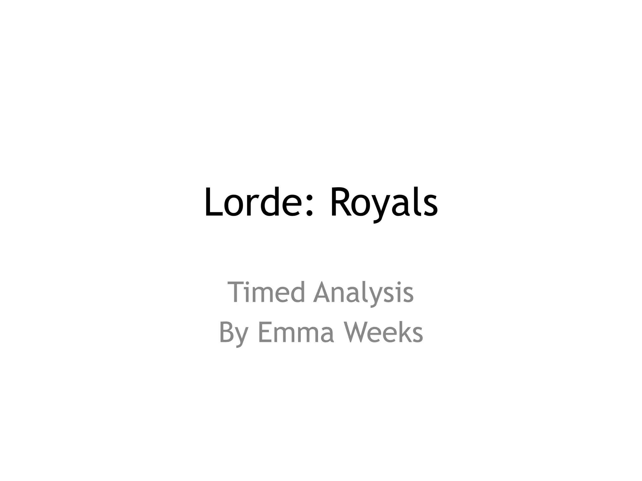 Lorde: Timed Analysis | PDF