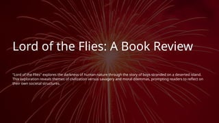 Lord of the Flies_ A Book Review and other aspects .pptx