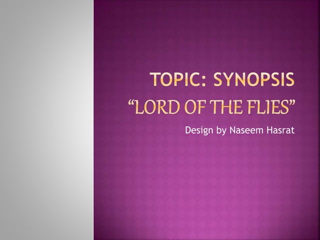 Lord of the flies synopsis | PPT