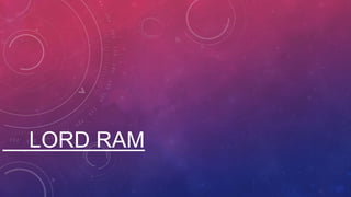 Birth and life of Lord Rama | PPTX