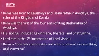Birth and life of Lord Rama | PPTX