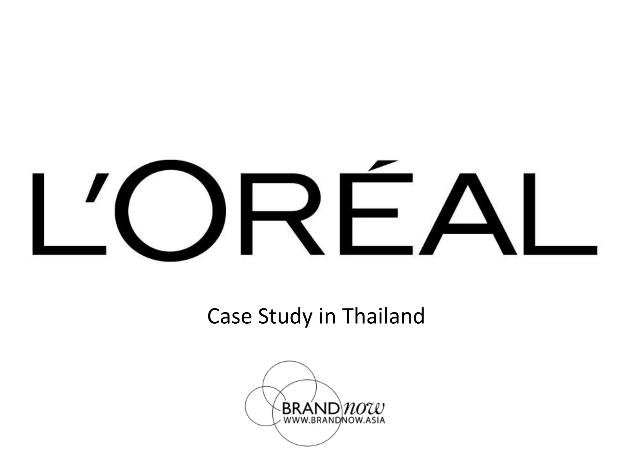 L'Oreal Case Study in Thailand | PPTX